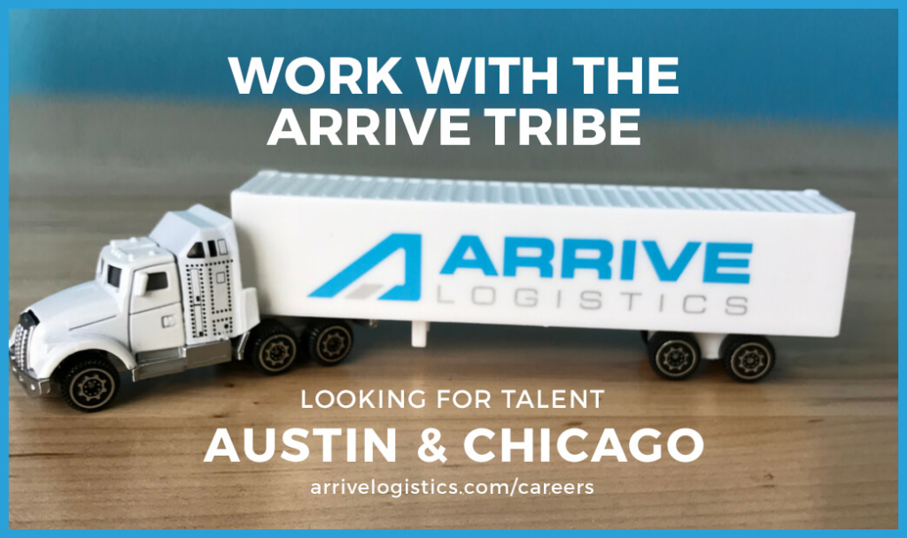 You Have Arrived…Now What? - Arrive Logistics