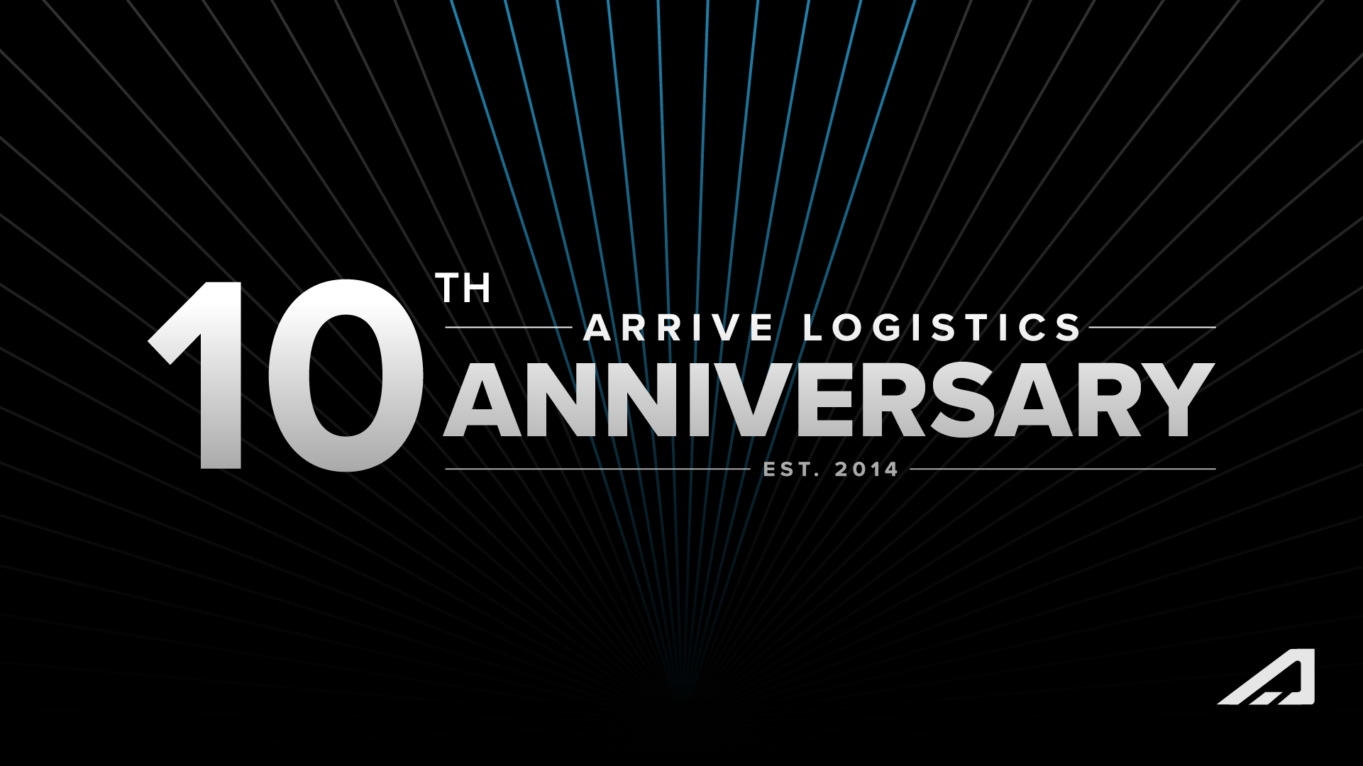 Delivering for a Decade - Arrive Logistics