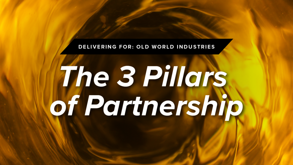 Delivering for Old World Industries: The 3 Pillars of Partnership ...